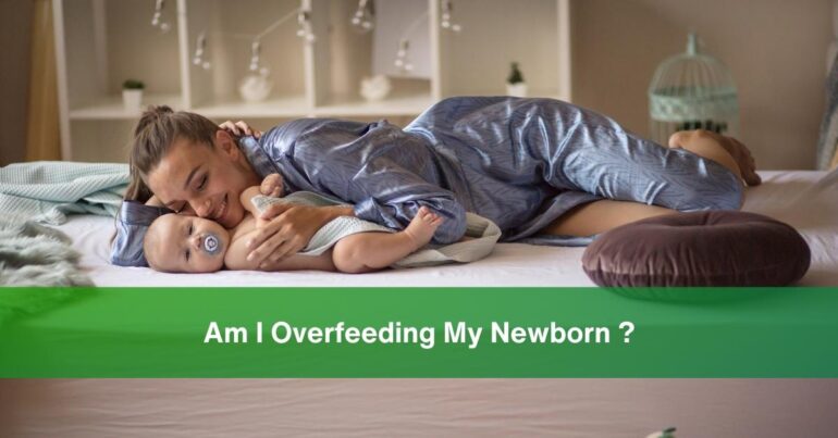 The Ultimate Guide to Overfeeding a Newborn: 6 Causes and Risks Explained