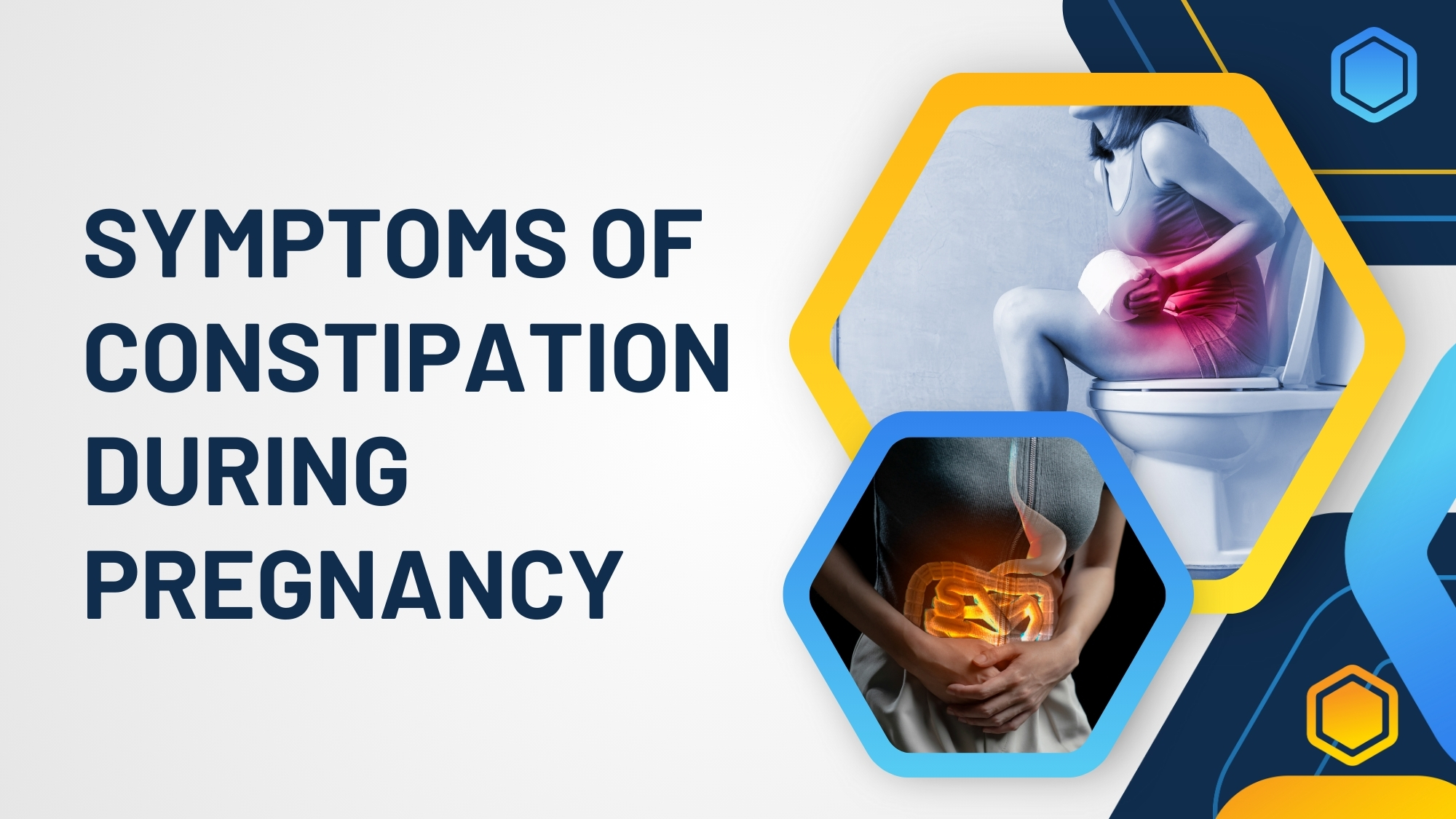Constipation During Pregnancy : Causes & How to Manage it?