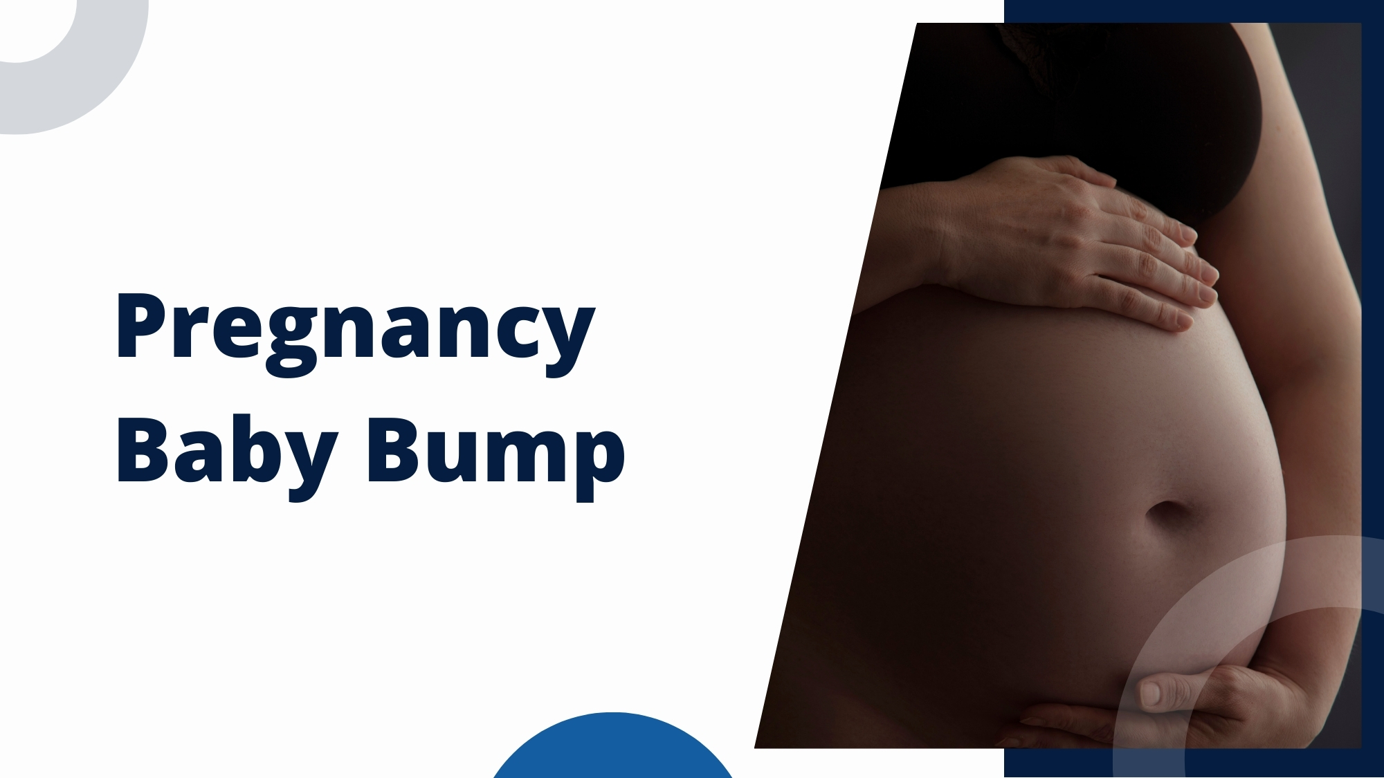 Pregnancy Belly: When Will You Start Showing your Baby Bump?